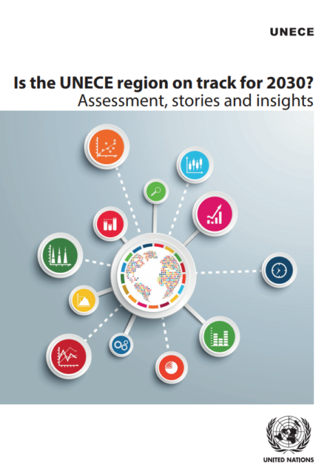 Is the UNECE region on track for 2030? Assessment, stories and insights - SDG Business Hub